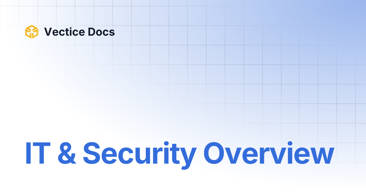 IT & Security Overview | Vectice Docs