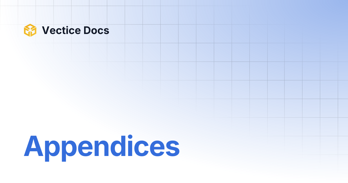 Appendices | Vectice Docs